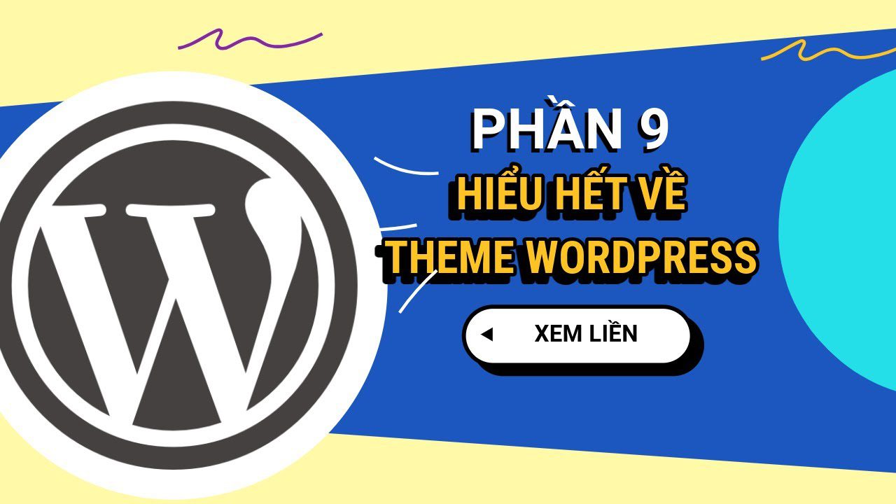 Tìm hiểu về "Theme" trong WordPress